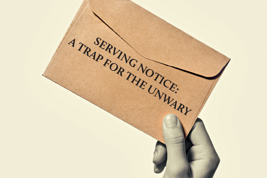 Serving notice: A Trap for the unwary | Law.asia