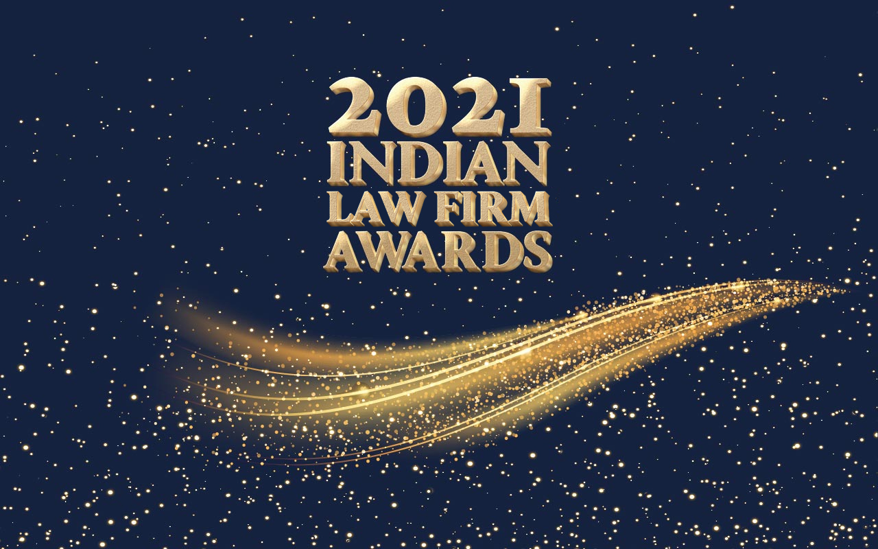 Top Indian law firms - Indian Law Firm Awards 2021